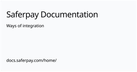 Ways Of Integration Saferpay Documentation