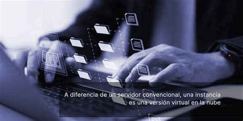 ¿qué Es Una Instancia En Cloud Sysadminok