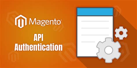 Magento 2 Api Authentication Types Syncit Group Blog
