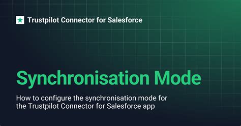 synchronisation mode trustpilot connector for salesforce