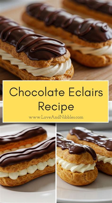 Delicious Chocolate Eclairs Recipe Love And Nibbles Recipe Eclair