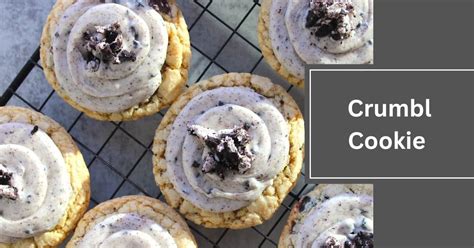 Crumbl Cookie Discover The Irresistible Flavors