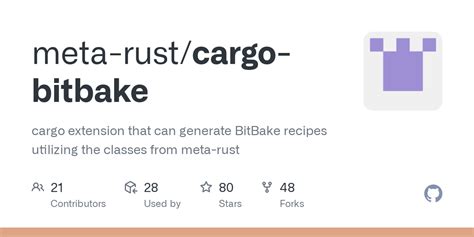GitHub Meta Rust Cargo Bitbake Cargo Extension That Can Generate BitBake Recipes Utilizing