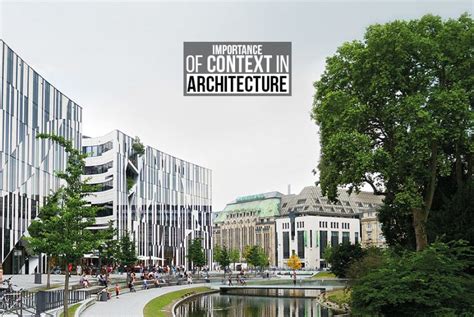 importance of context in architecture rtf rethinking the future