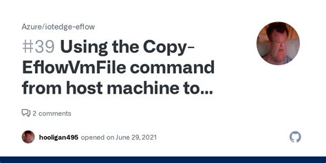 using the copy eflowvmfile command from host machine to eflow and my