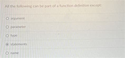 Solved All The Following Can Be Part Of A Function Chegg