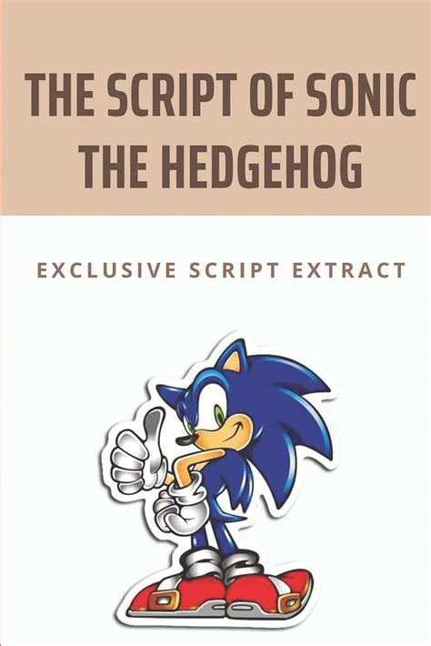 The Script Of Sonic The Hedgehog Exclusive Script Extract Sonic