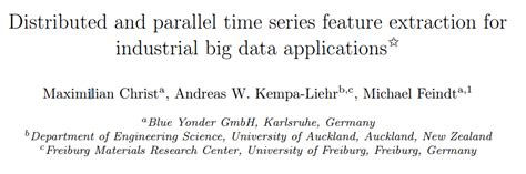Distributed And Parallel Time Series Feature Extraction For Industrial