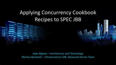 Applying Concurrency Cookbook Recipes to SPEC JBB | PPT