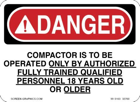 Danger Compactor Is To Be Operated Only By Authorized Fully Trained Qualified Personnel Years