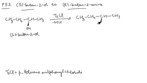 Solvedhow Would You Synthesize R Butan 2 Amine From S Butan 2 Ol