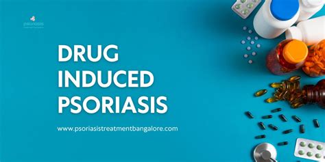 Drug Induced Psoriasis Causes Treatment And Prevention