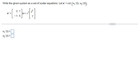 Solved Write The Given System As A Set Of Scalar Equations