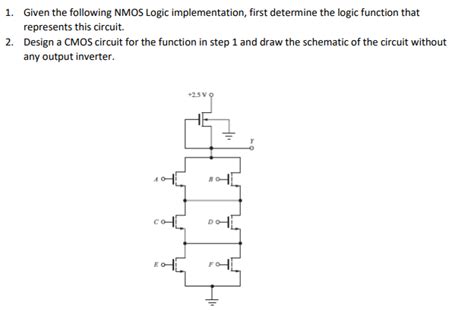 Solved 1 Given The Following NMOS Logic Implementation Chegg Com