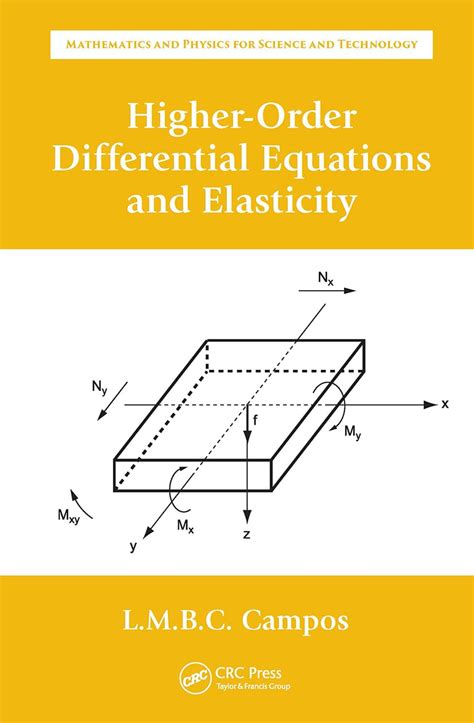 Higher Order Differential Equations And Elasticity Mathematics And Physics For Science And