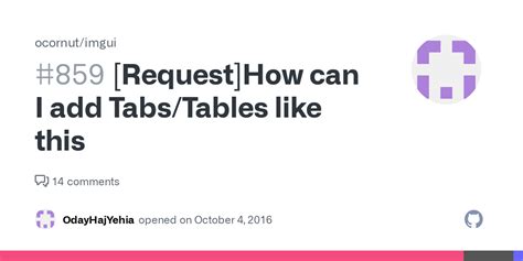 Request How Can I Add Tabs Tables Like This Issue Ocornut Imgui GitHub