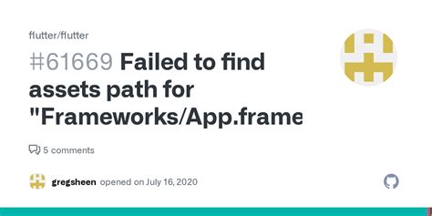 Failed To Find Assets Path For Frameworksappframeworkflutterassets
