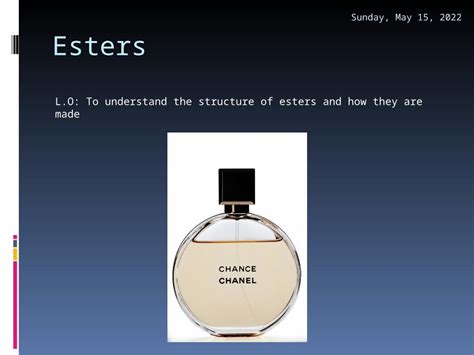 Ppt Esters Lo To Understand The Structure Of Esters And How They