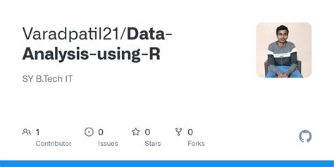 GitHub Varadpatil Data Analysis Using R SY B Tech IT