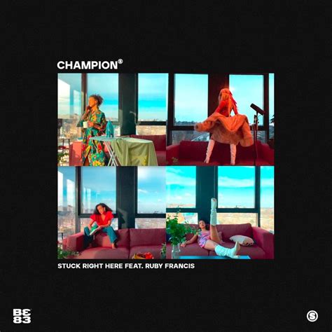 Champion And Ruby Francis Stuck Right Here Lyrics Genius Lyrics
