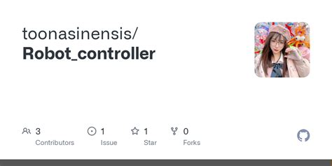 Github Toonasinensisrobotcontroller