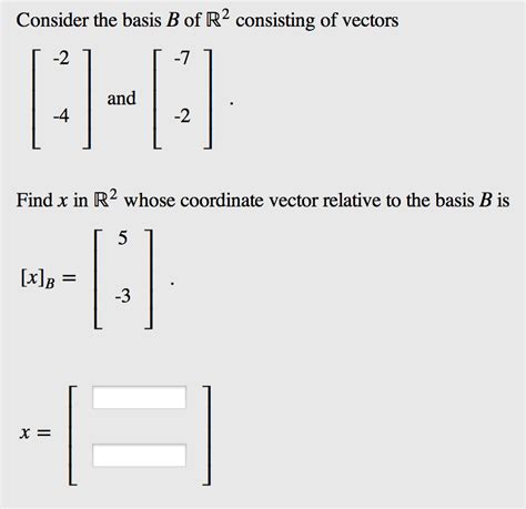 let b be the basis of r 2 consisting of the vectors