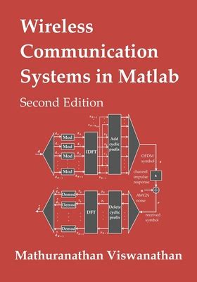 Wireless Communication Systems In Matlab By Mathuranathan Viswanathan Goodreads