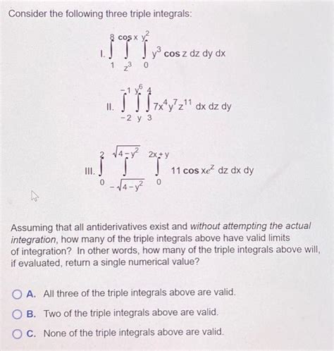 Solved Consider The Following Three Triple Integrals 1