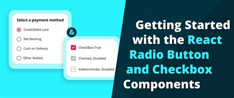 Getting Started With The React Radio Button And Checkbox Components