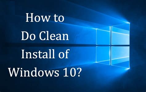 How To Do Clean Install Of Windows 10 WebNots