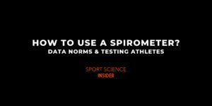 How To Use A Spirometer Data Norms Testing Athletes Sport Science Insider