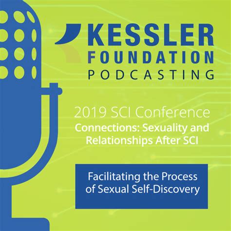 Stream Episode Facilitating The Process Of Sexual Self Discovery By Kessler Foundation Podcast