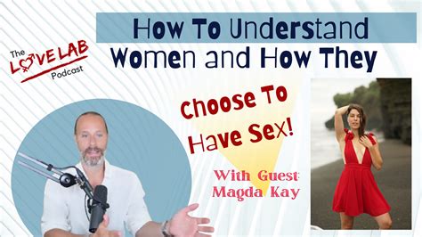 How To Understand Women And How They Choose To Have Sex