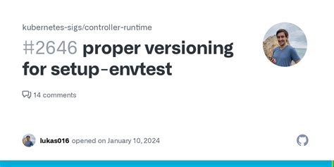 Proper Versioning For Setup Envtest · Issue 2646 · Kubernetes Sigs