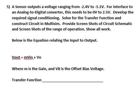 Solved A Sensor Outputs A Voltage Ranging From V To Chegg