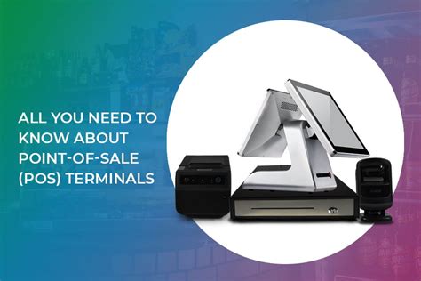 All You Need To Know About Point Of Sale Pos Terminals