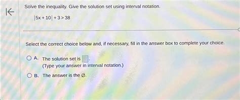 solved solve the inequality give the solution set using