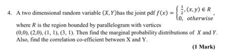 Solved A Two Dimensional Random Variable X Y ﻿has The