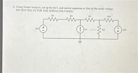 Solved Using Nodal Analysis Set Up The Kcl And Current