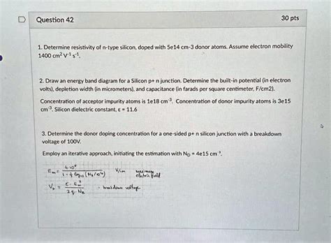 Solved Question 42 30 Pts 1 Determine The Resistivity Of N Type Silicon Doped With 5e14 Cm 3