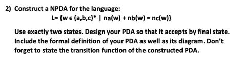 Solved 2 Construct A NPDA For The Language Chegg Com