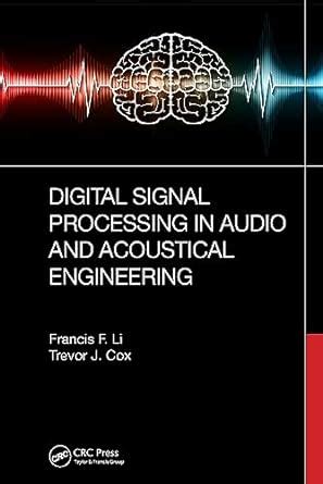 DIGITAL SIGNAL PROCESSING IN AUDIO AND ACOUSTICAL ENGINEERING PB LI F F Amazon In Books