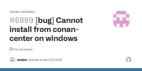 Bug Cannot Install From Conan Center On Windows · Issue 6899 · Conan Ioconan · Github