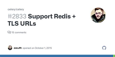 support redis tls urls · issue 2833 · celery celery · github