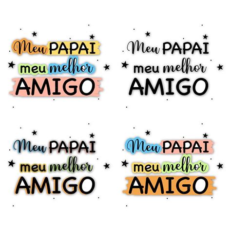 Meu Pai Meu Melhor Amigo Frase Em Português Com Fundo Colorido