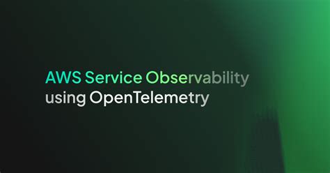 Aws Service Observability Using Opentelemetry Coralogix