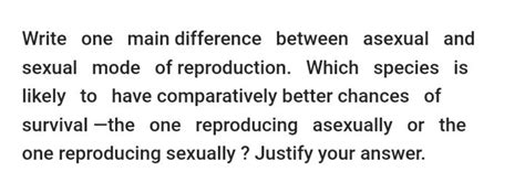 Write One Main Difference Between Asexual And Sexual Mode Of Reproduction