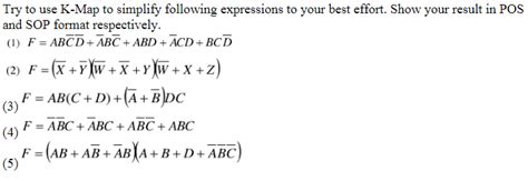 Solved Try To Use K Map To Simplify Following Expressions