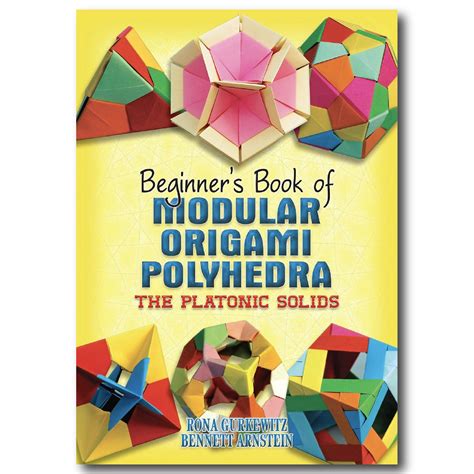 Beginners Book Of Modular Origami Polyhedra The Platonic Solids