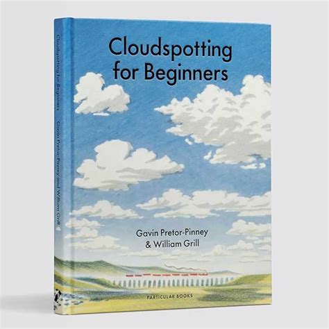 Cloudspotting For Beginners By Gavin Pretor Pinney William Grill